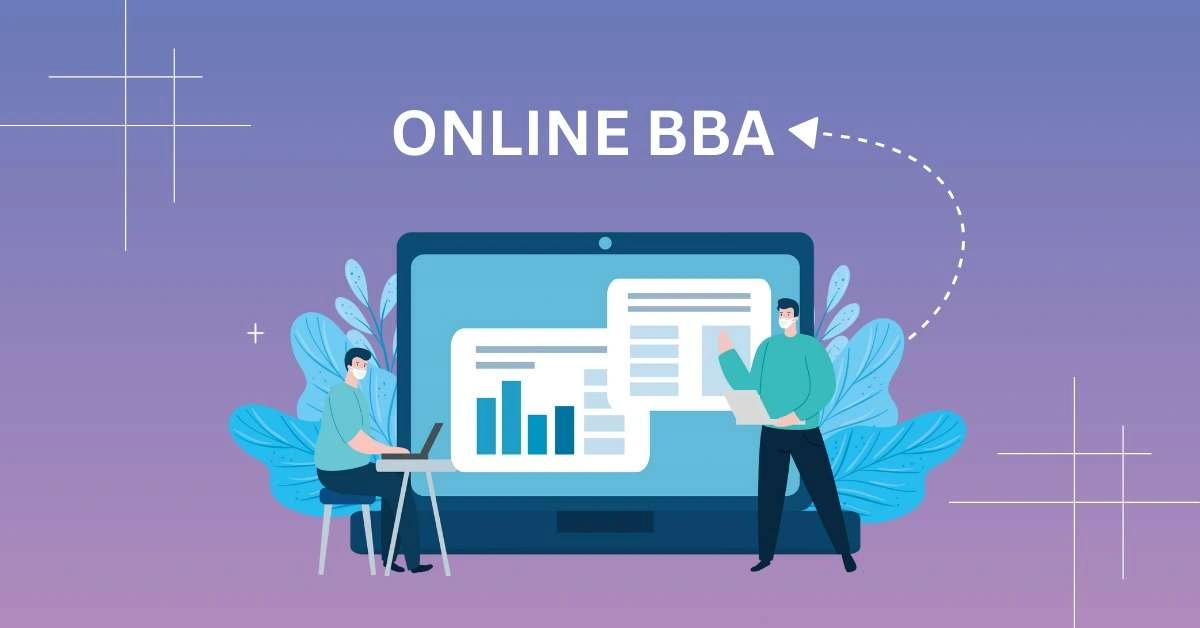 Online BBA in India 2025: Eligibility, Benefits, and Career